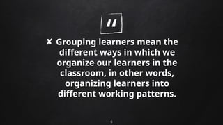 Grouping learners advantages and disadvantages | PPT