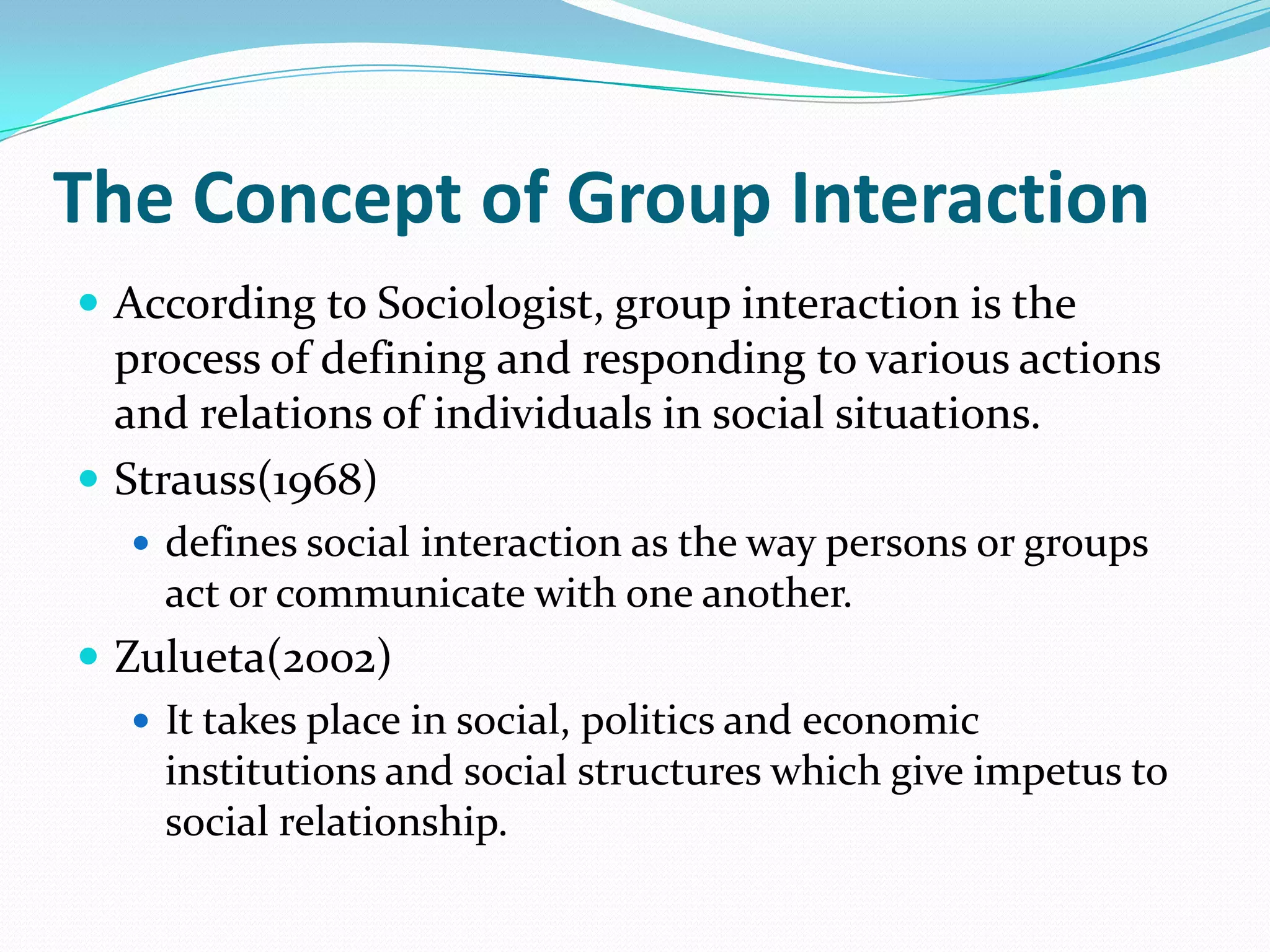 Group interaction and social processes-sociology (PPT) | PPTX