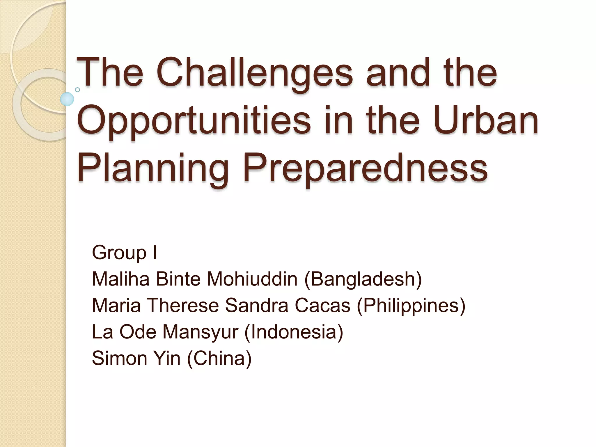 The Challenges and the Opportunities in the Urban Planning Preparedness ...
