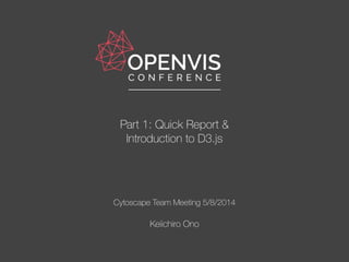 OpenVis Conference Report Part 1 (and Introduction to D3.js) | PPT