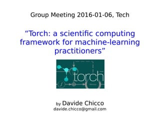Torch: a scientific computing framework for machine-learning practitioners | PPT