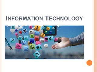 Information Technology (IT) | PPT