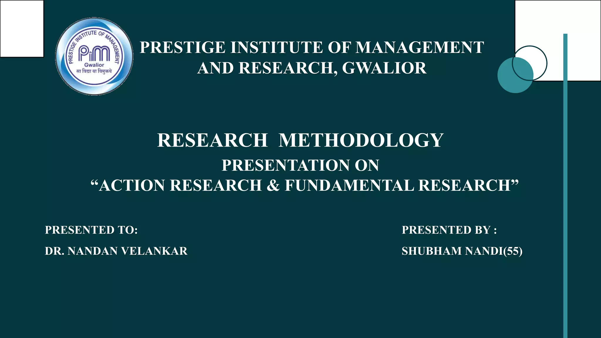 ACTION RESEARCH & FUNDAMENTAL RESEARCH | PPTX