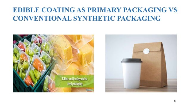 EDIBLE COATINGS AS EDIBLE PACKAGING.pptx