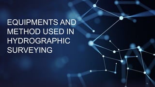 HYDROGRAHIC SURVEYING .pptx