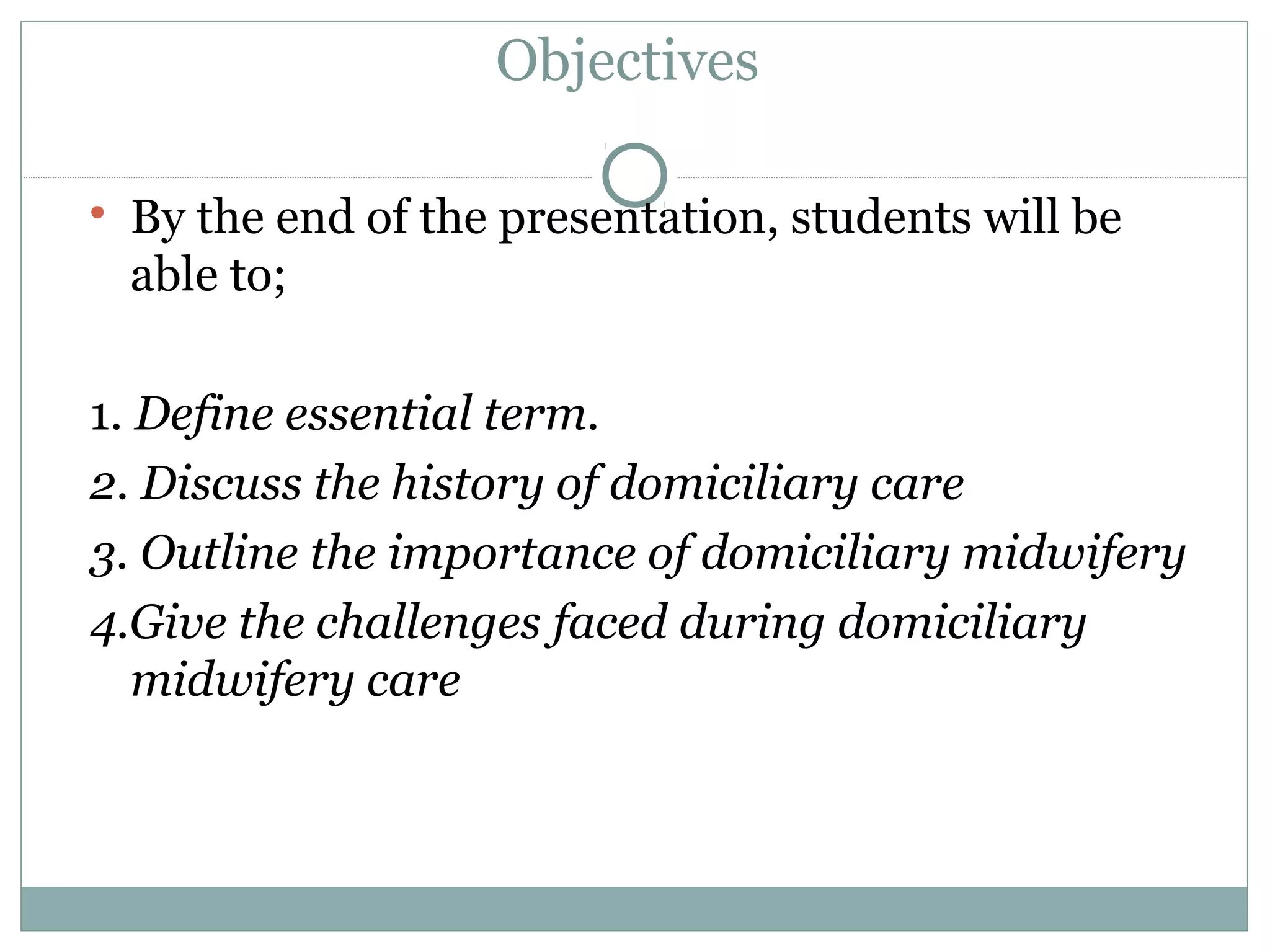 History of Domicilliary | PPT