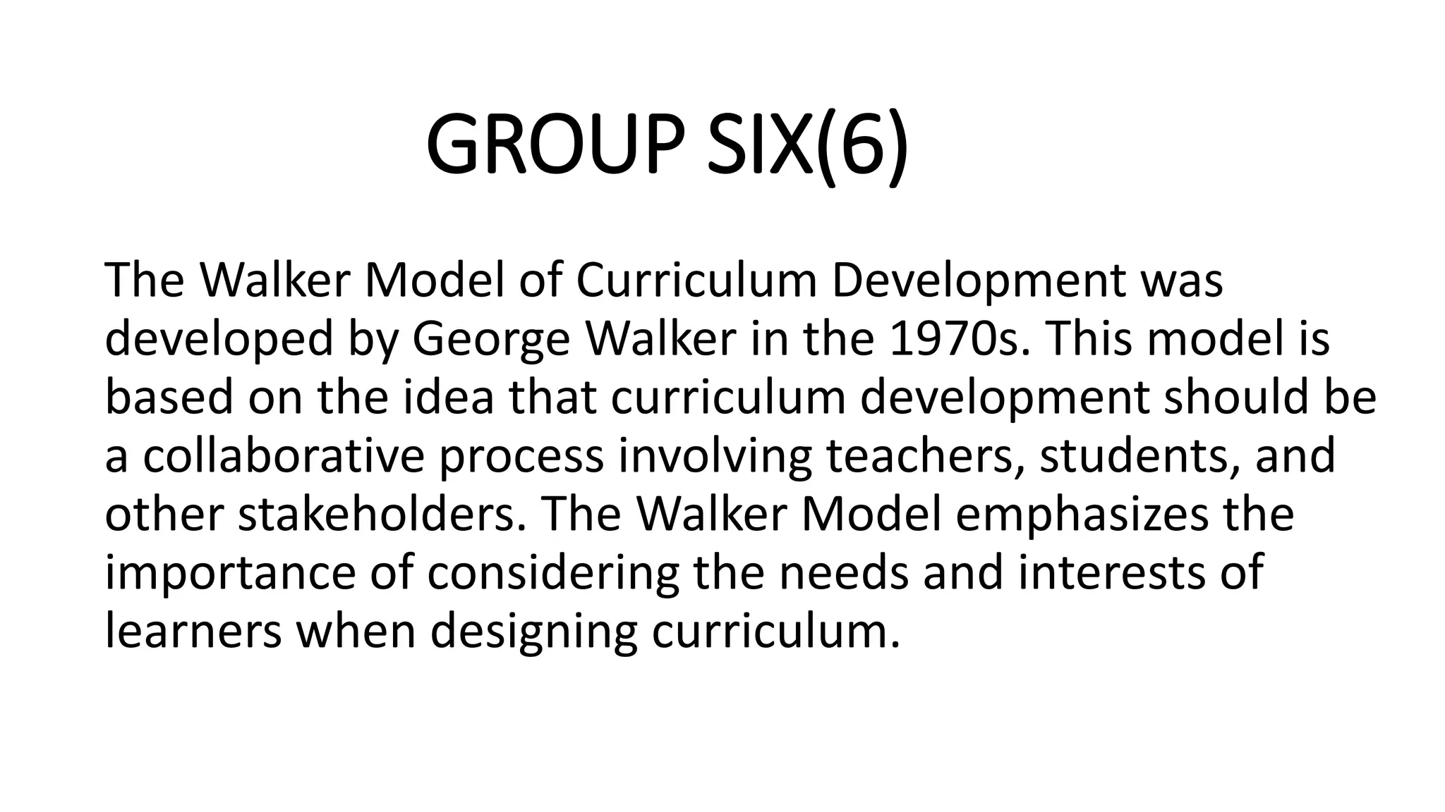 Walker's Model of Curriculum Development | PPTX