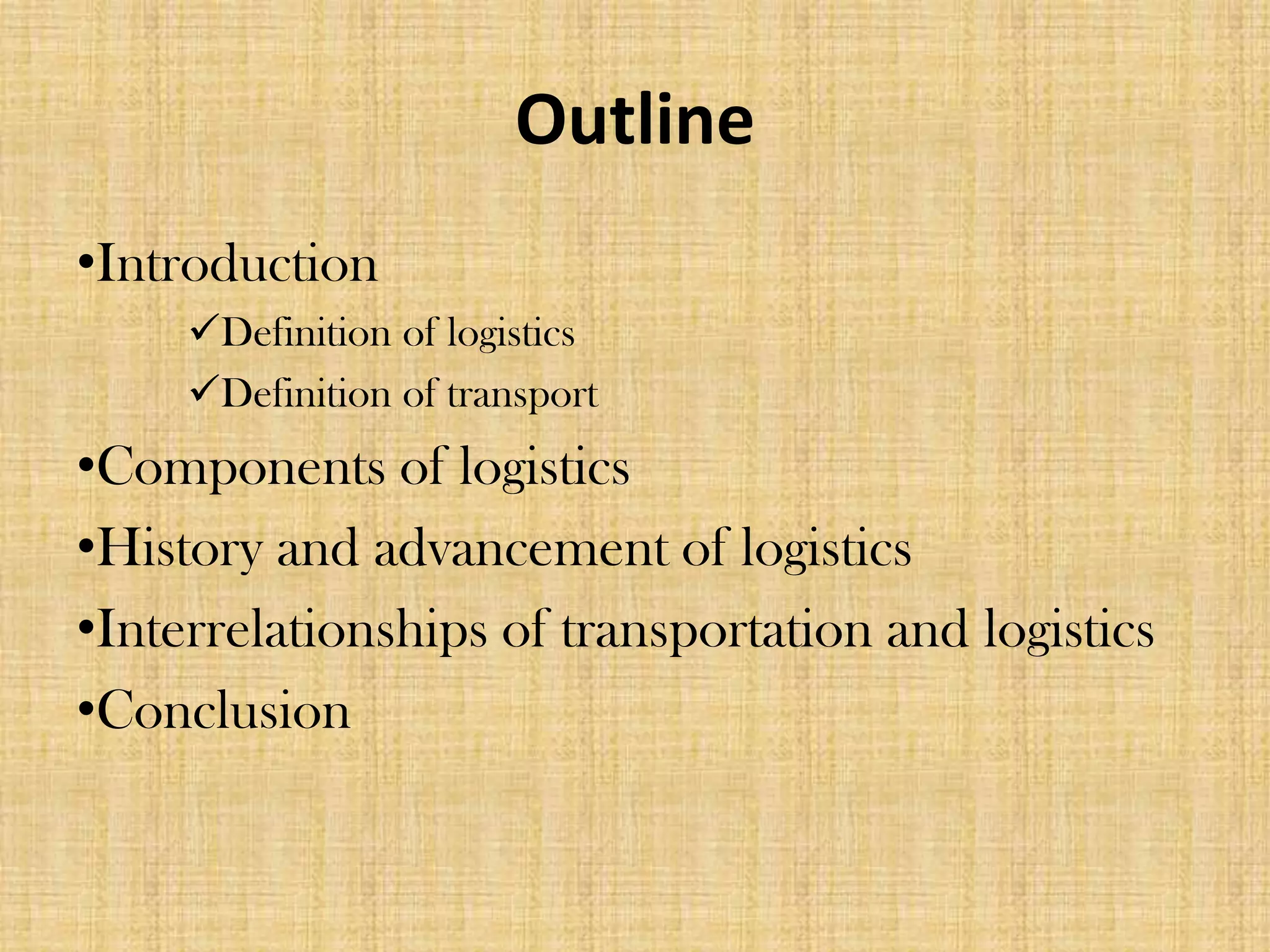 THE ROLE OF TRANSPORTATION IN LOGISTICS CHAIN | PPTX