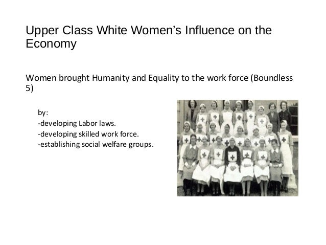 Upper Class White Women Powerpoint week 5 Presentation