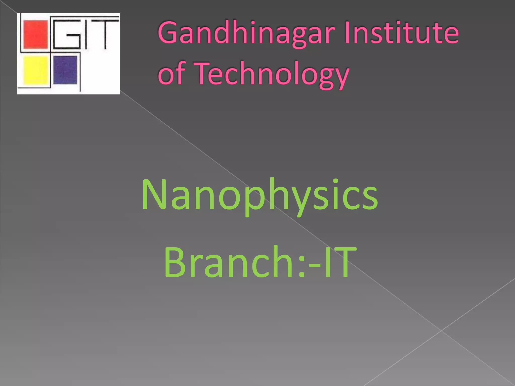 ppt of Phy.(Nanophysics) | PPTX | Chemistry | Science