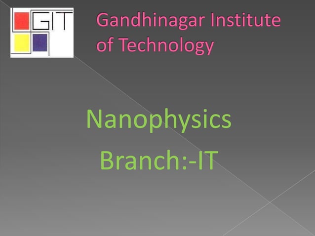 ppt of Phy.(Nanophysics) | PPTX | Chemistry | Science