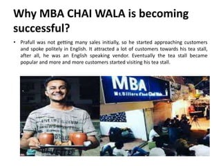 Group PPT on MBA Chai Wala by.pptx created by lalit | PPTX | Marketing and Advertising | Business