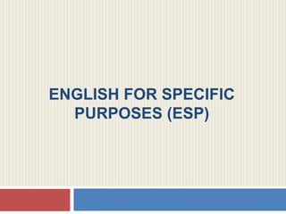 Group presentation on ESP | PPT