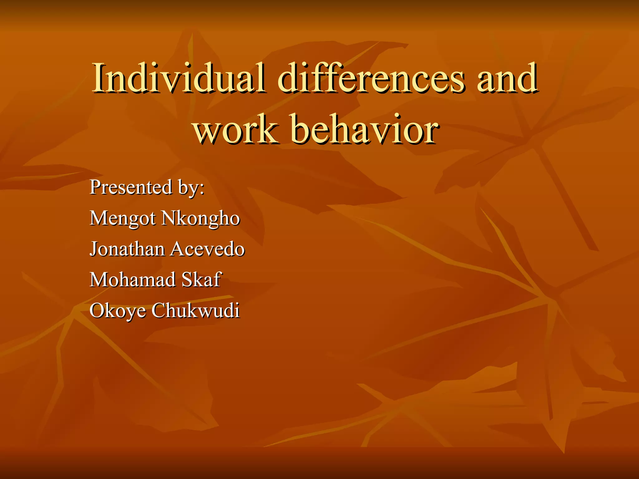 Individual differences and work behaviour | PPT
