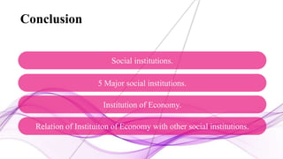 An Intro to Social Institutions & Institution of Economics | PPT