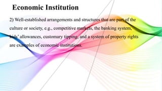 An Intro to Social Institutions & Institution of Economics | PPT