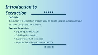 Group Project which describe extraction process | PPTX