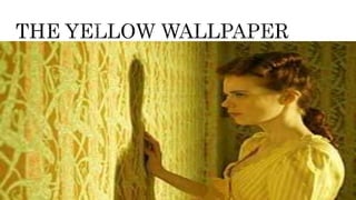 the story of an hour and the yellow wallpaper analysis | PPT