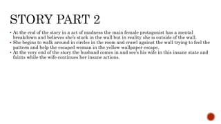 the story of an hour and the yellow wallpaper analysis | PPT
