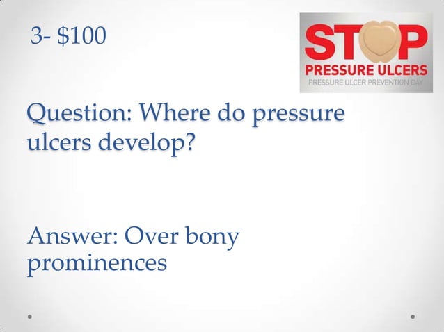 Test Your Pressure Ulcer Knowledge | PPT