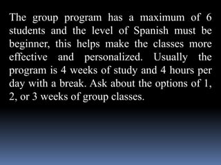 Group Spanish Lessons - Volunteering and Spanish School in Ecuador.pptx