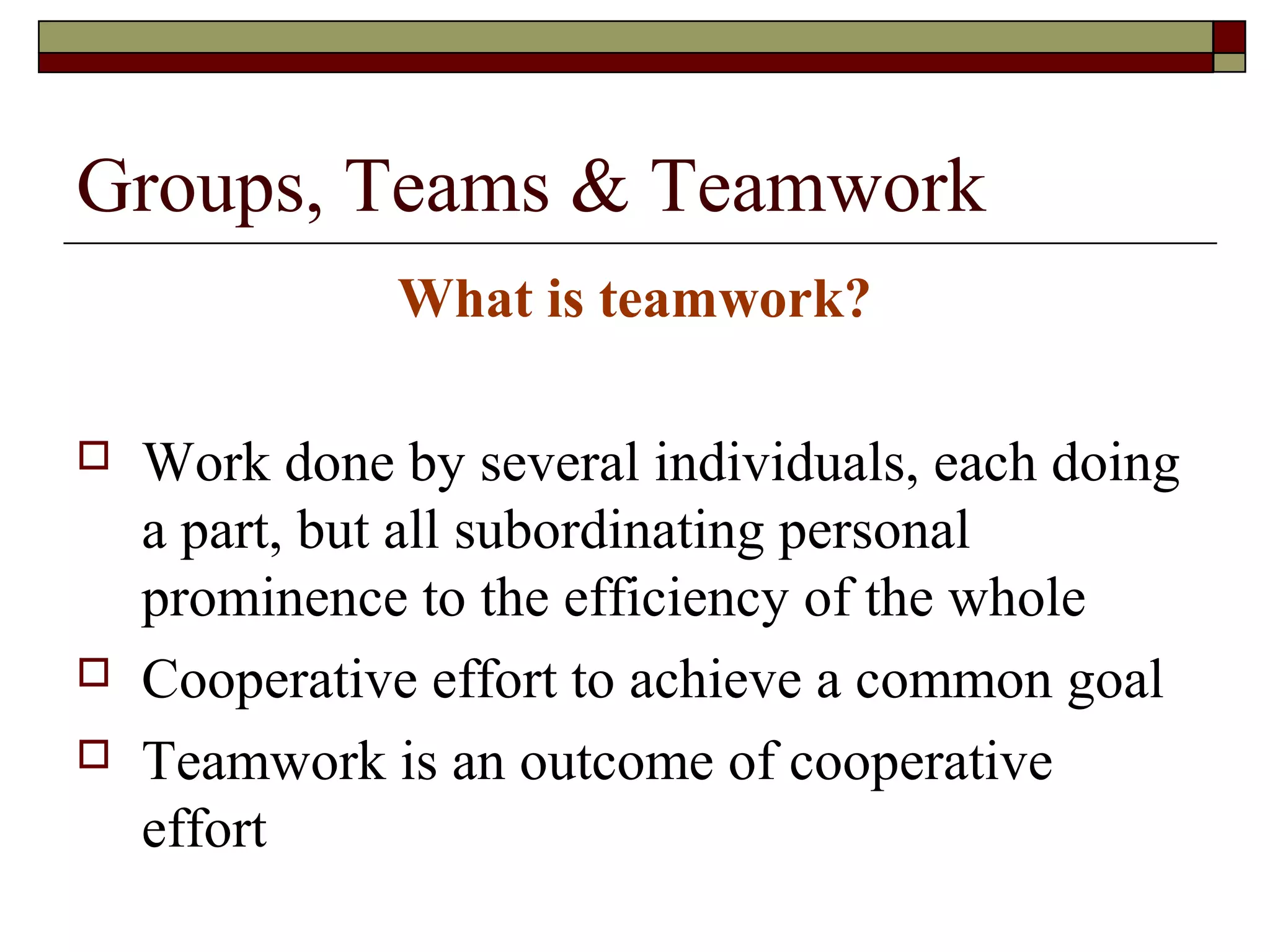 Groups, teams & teamwork | PPT
