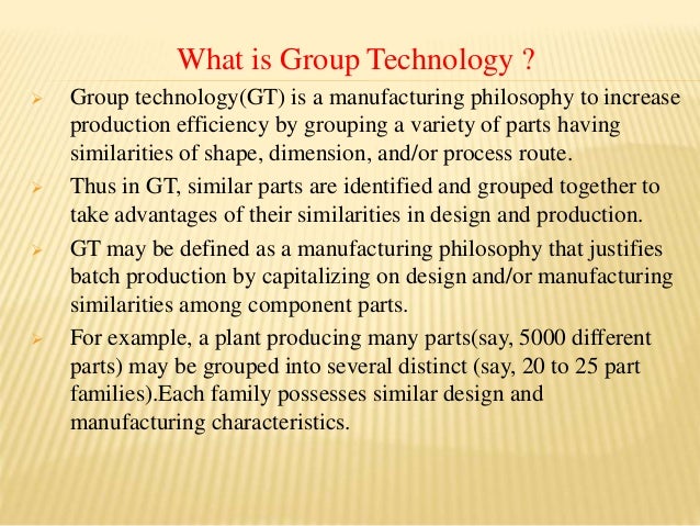 Group technology