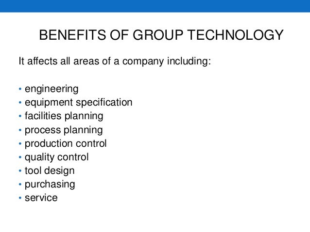 Group technology