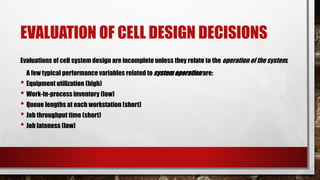 Group technology and cellular manufacturing | PPTX