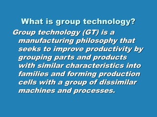 Group Technology Basics.ppt