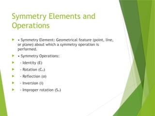 Group Theory in Chemistry, symmetry elements and application | PPTX