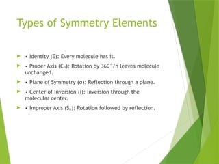 Group Theory in Chemistry, symmetry elements and application | PPTX