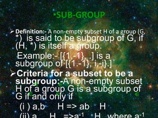 GROUP THEORY PPT,SUBGROUP, ABELIAN GROUP, | PPTX