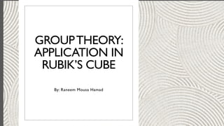 Group theory rubiks cube presentation... | PPTX