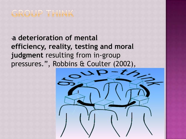 Groupthink and its impact on decision making | PPTX | Business ...