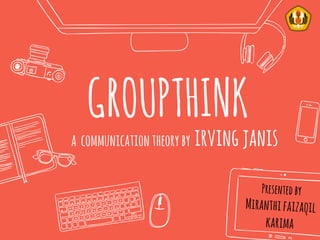 Teori Komunikasi Kelompok Groupthink | PDF