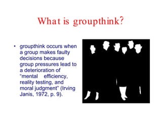 Groupthinkpresentation | PPT