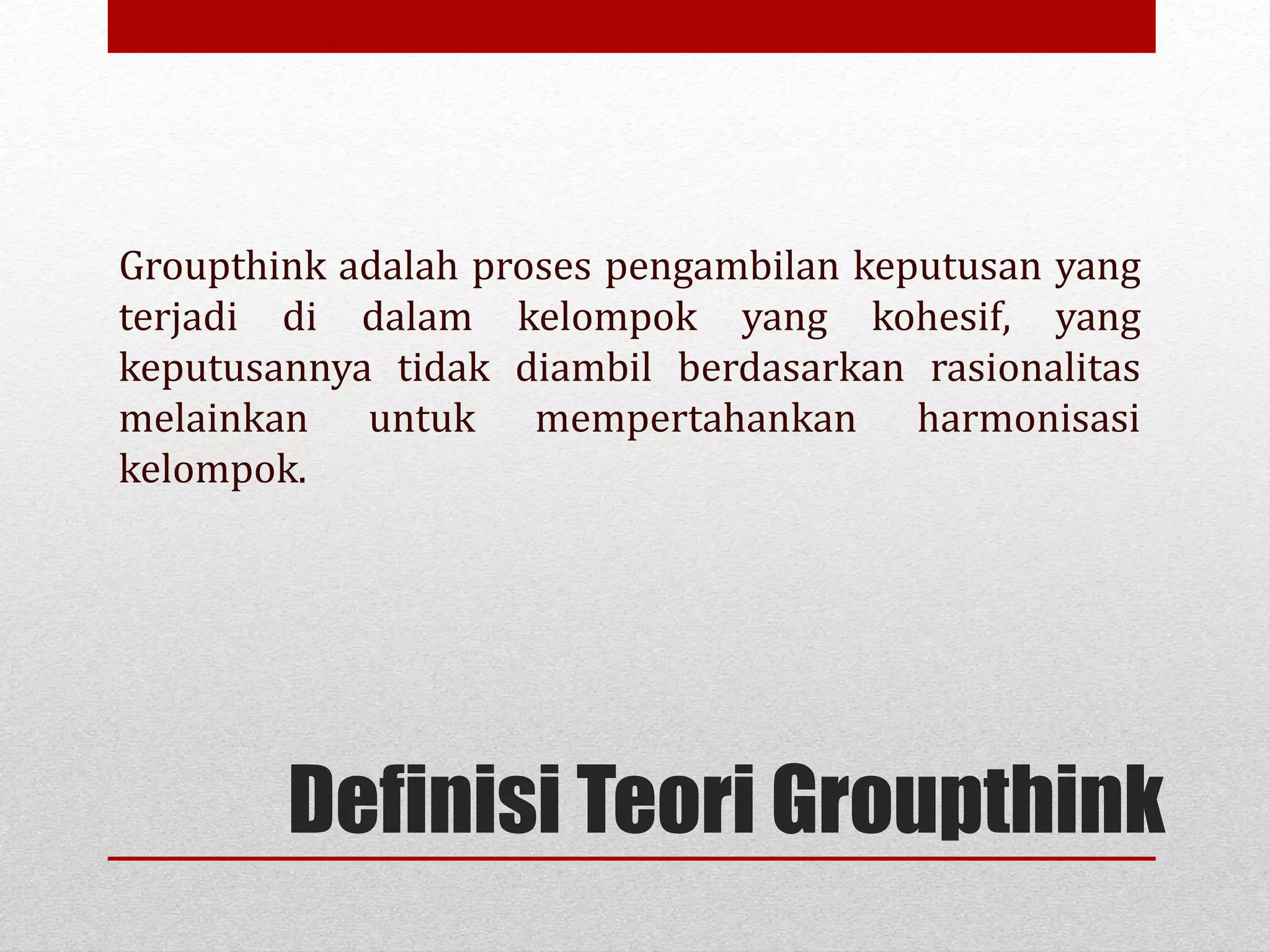 Groupthink Theory | PPTX