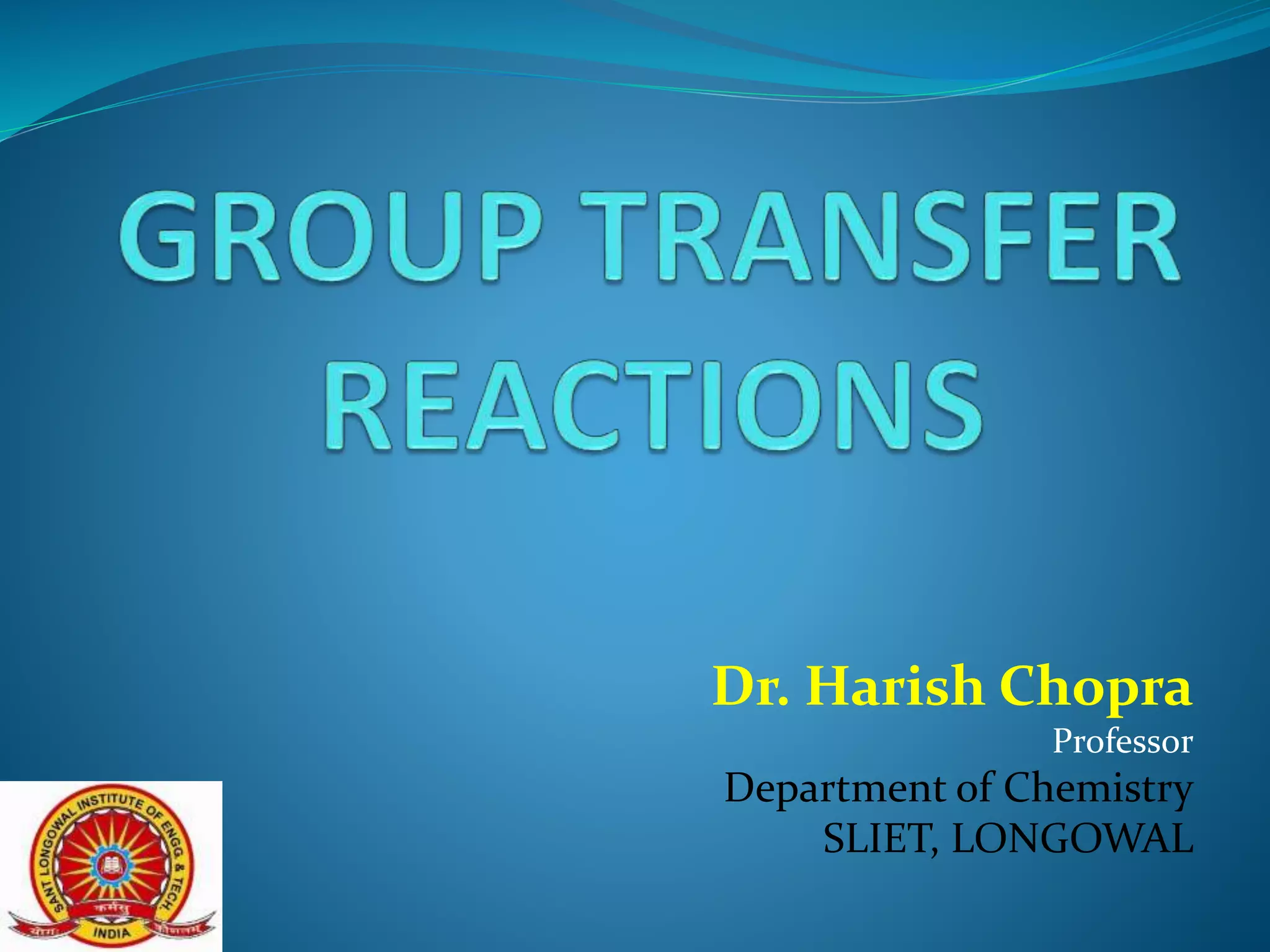 Group transfer reactions | PPTX