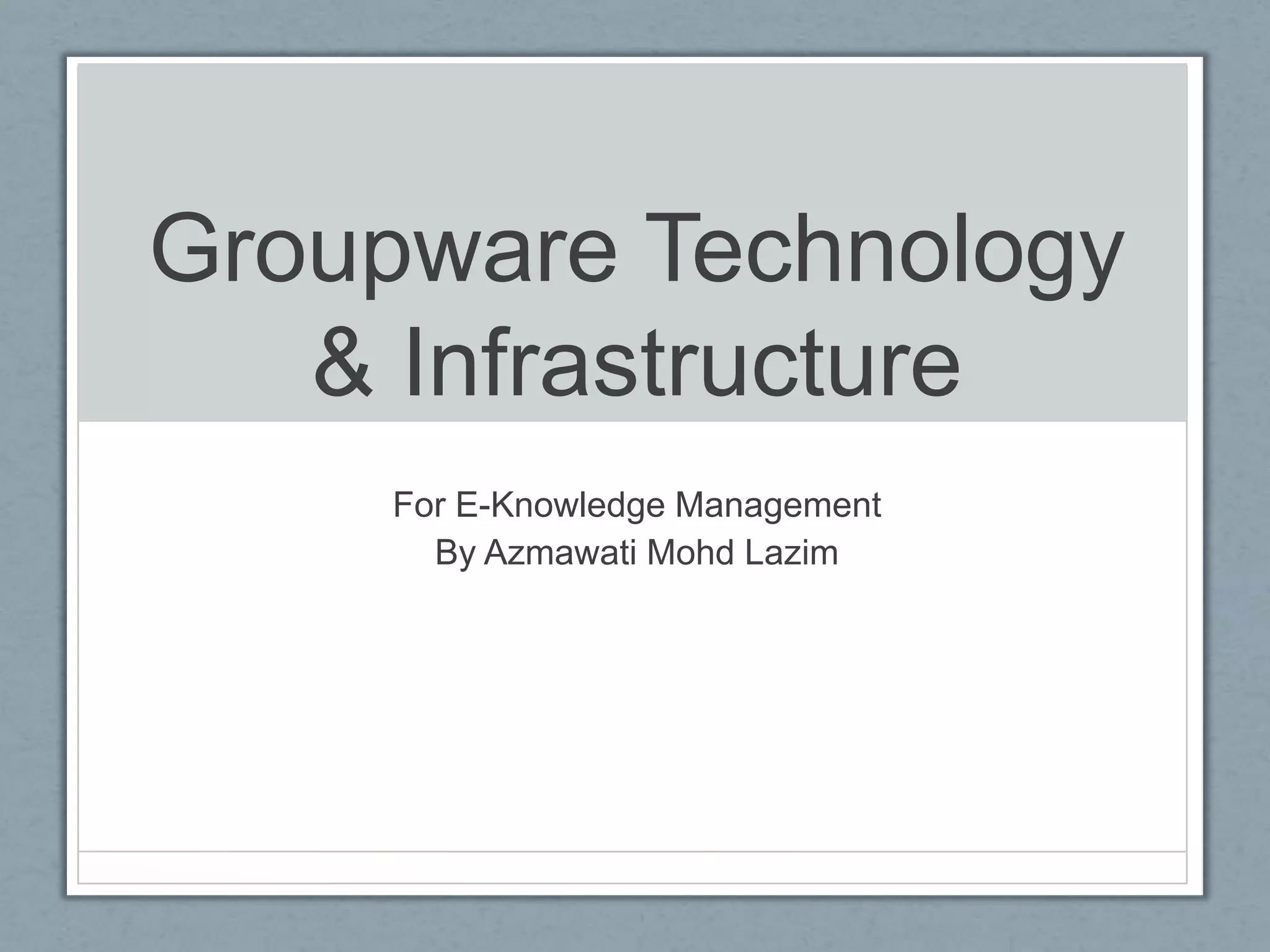 Groupware tech | PPTX