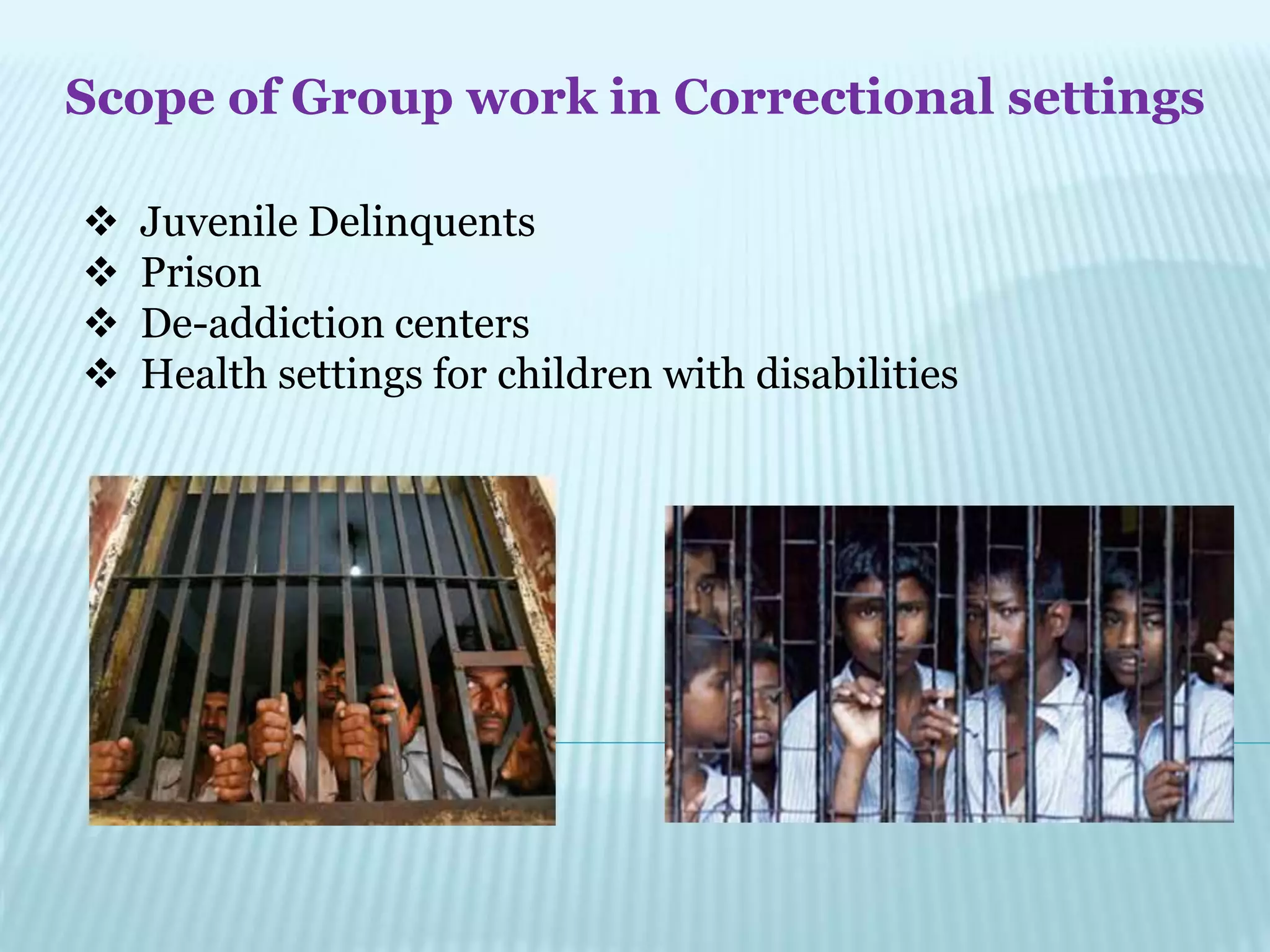 Group work in Correctional & Industrial settings | PPT