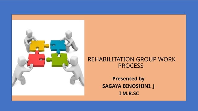 Group Work Process in Rehabilitation PPT | PPTX