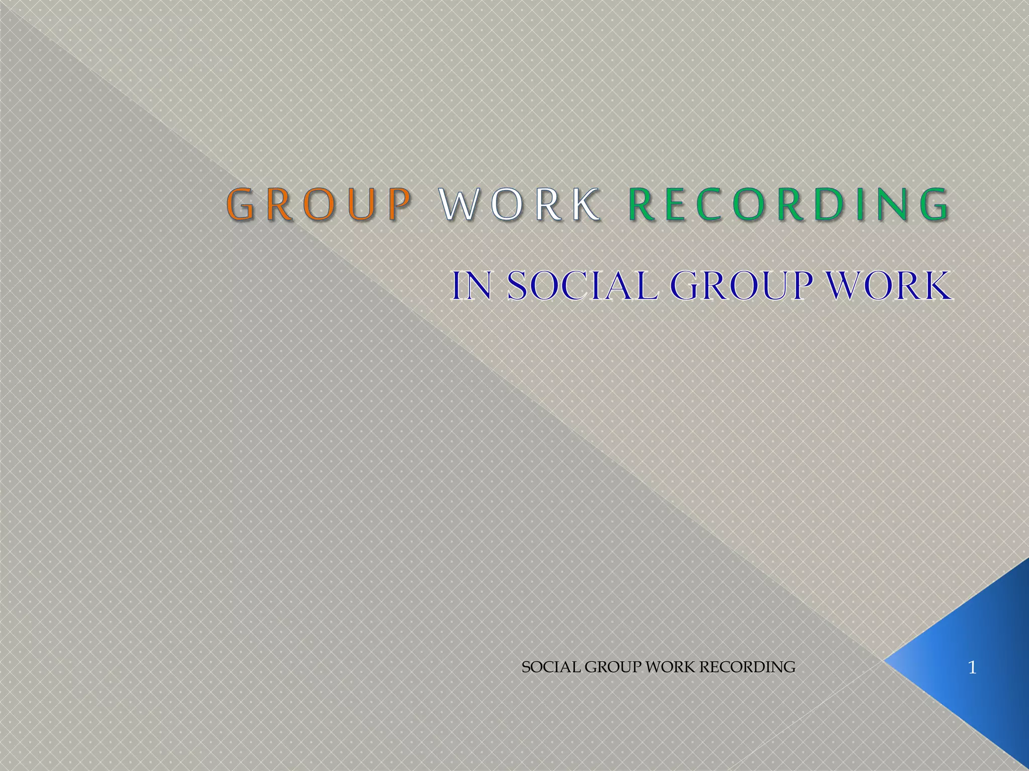 Group work recording | PPTX