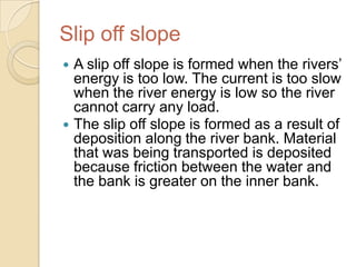 Features formed by a river | PPT | Free Download