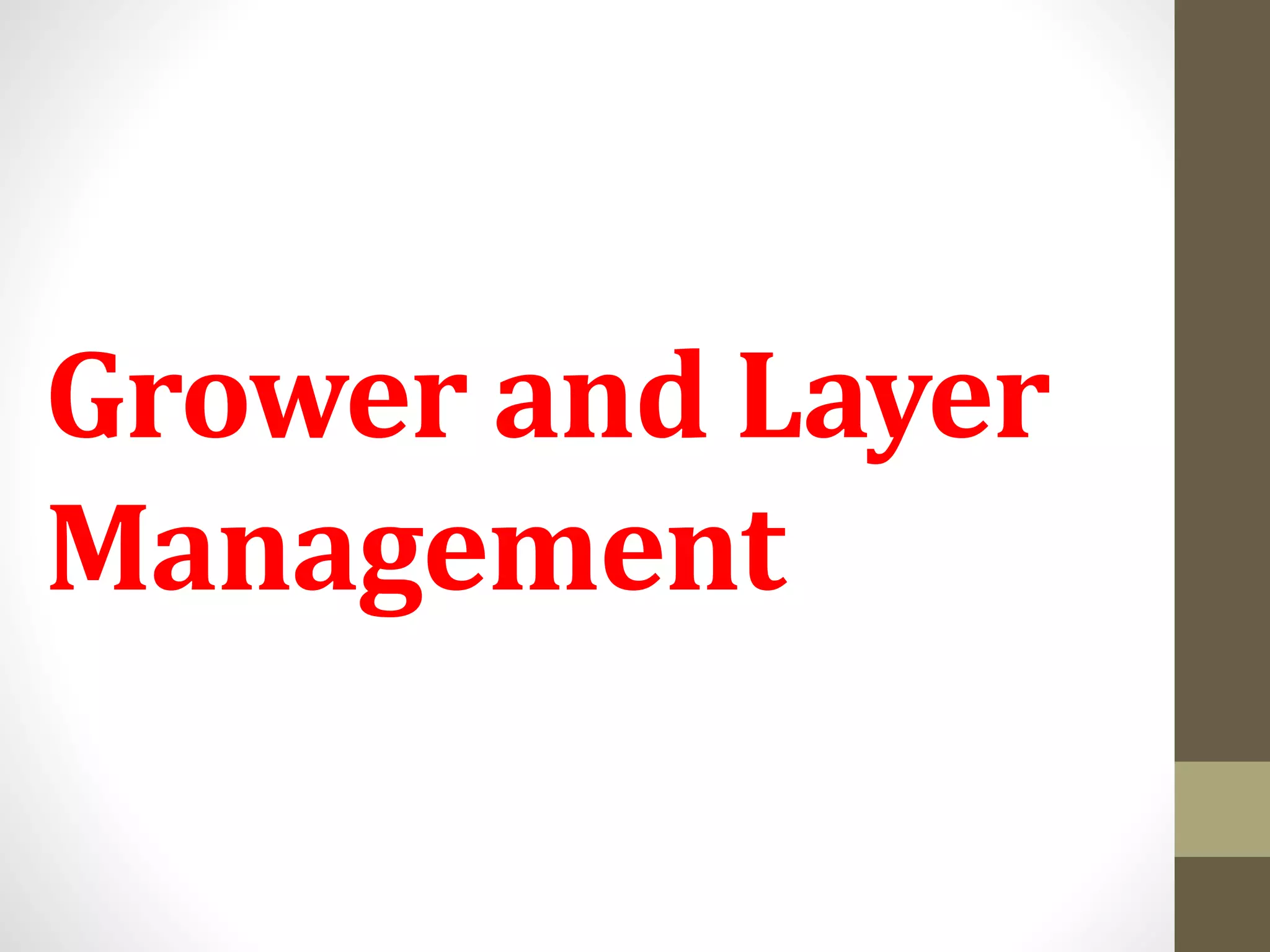 Grower and layer management | PPTX
