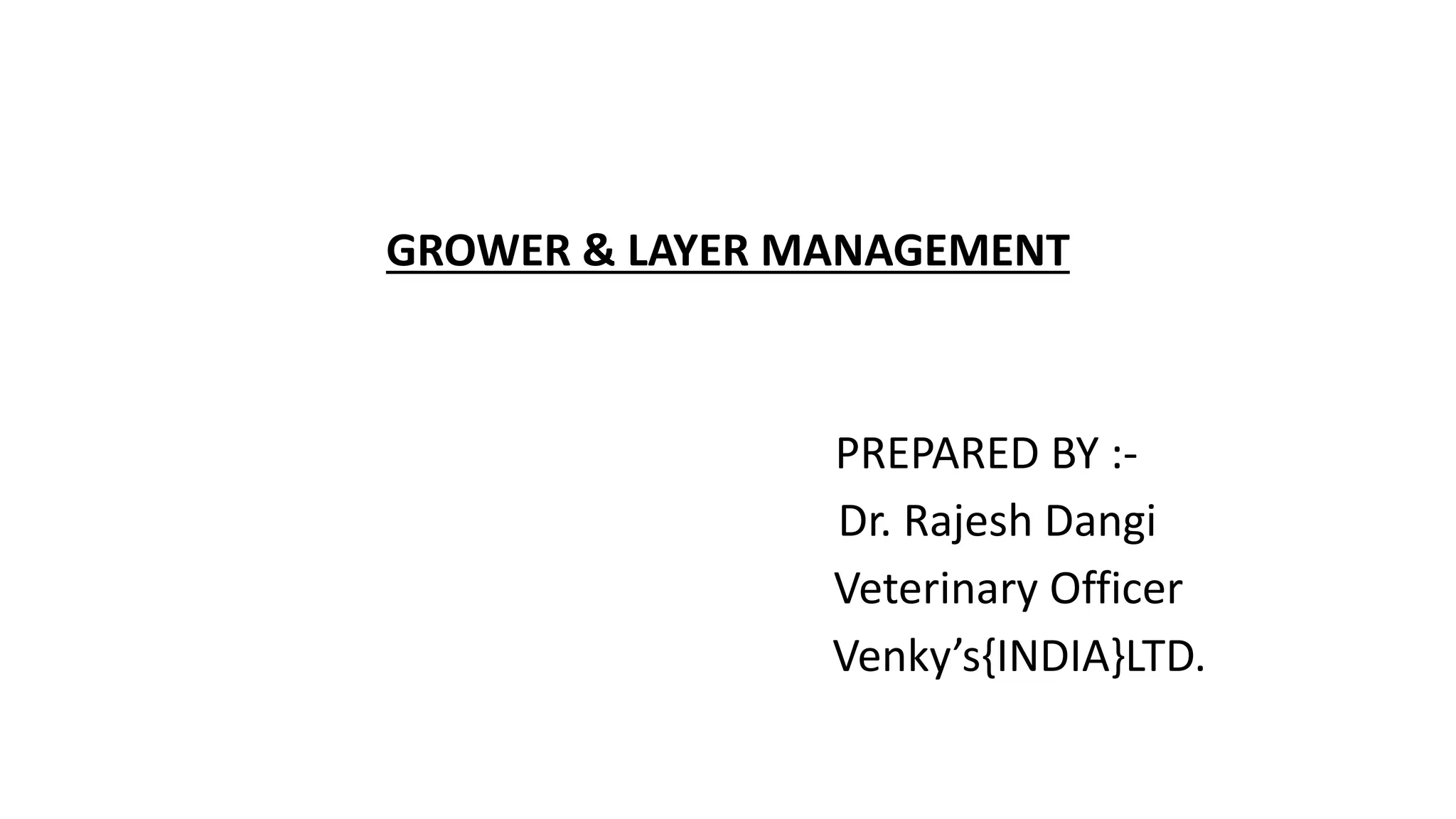 GROWER & LAYER MANAGEMENT.pptx
