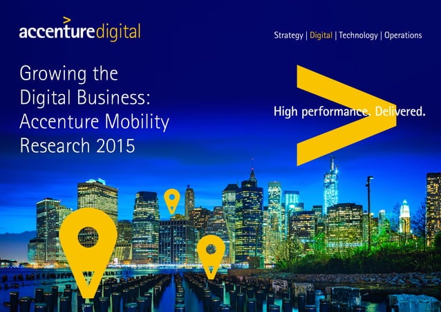 Growing the-digital-business-accenture-mobility-research-2015 | PPT