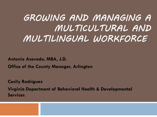 Growing and managing and multicultural workforce nvlalc 2014 | PPT