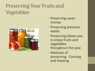Growing and Preserving Your Own Fruits and Vegetables | PPTX