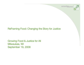 ReFraming Food, Changing th Story for Justice | PDF